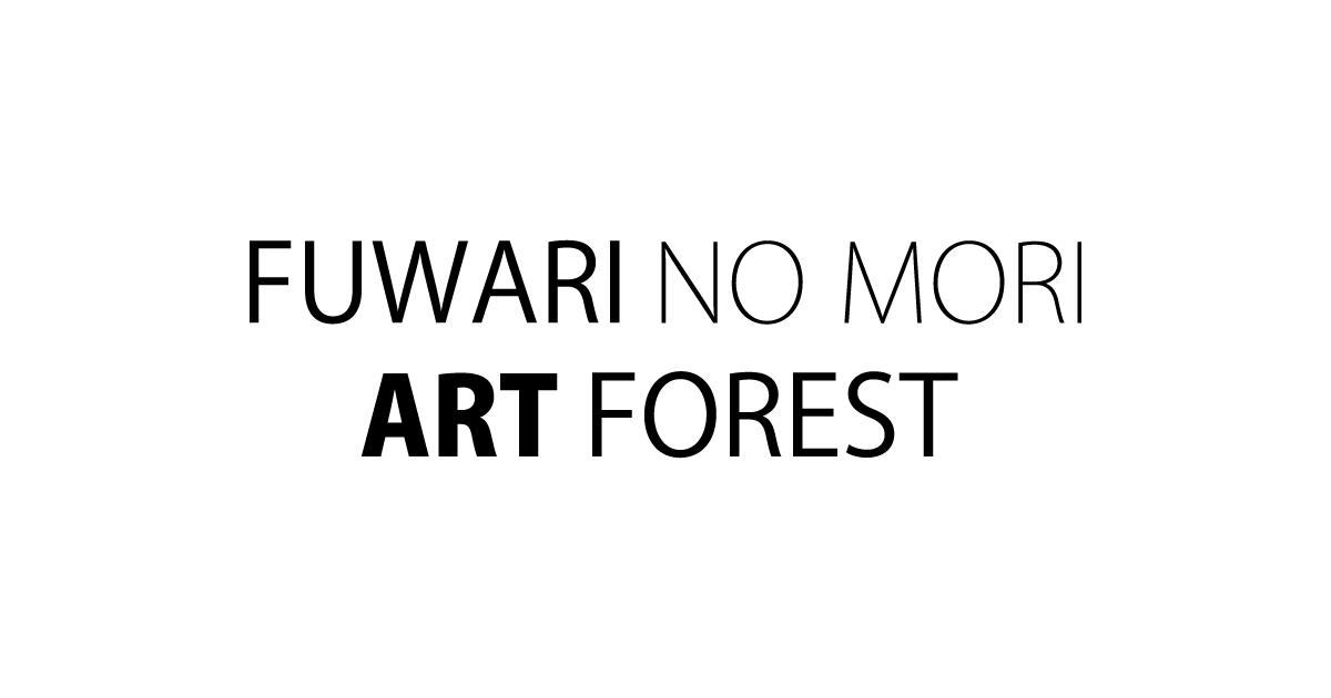 FUWARI NO MORI ART FOREST